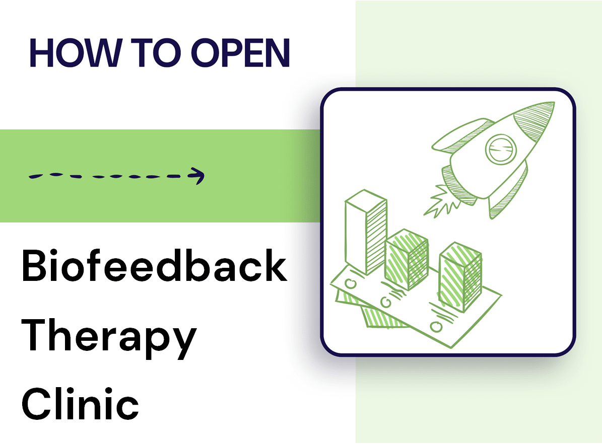 How Can You Successfully Open a Biofeedback Therapy Clinic?