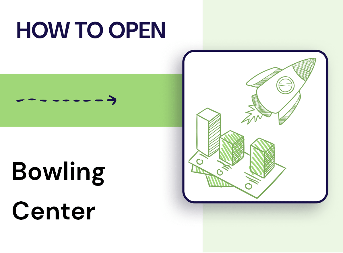 How to Open a Bowling Center: Essential Steps?