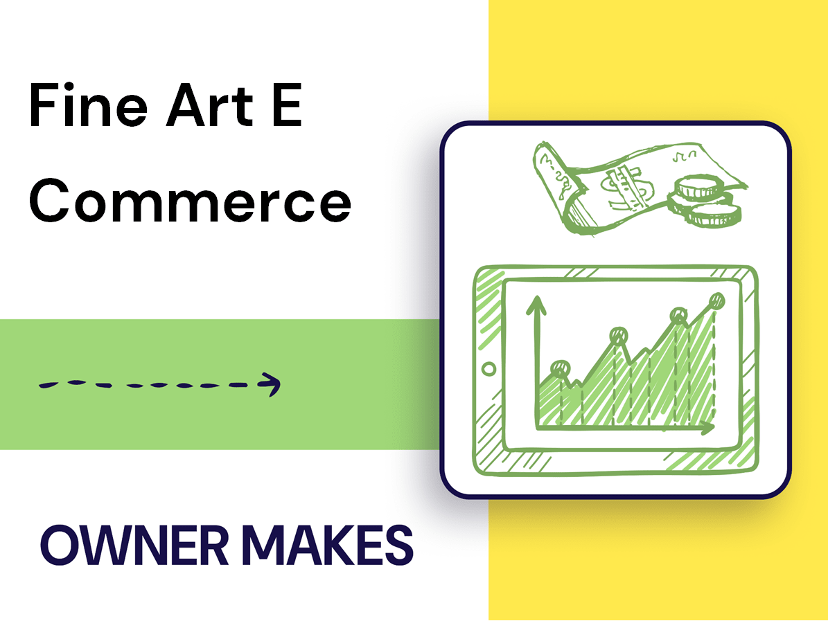How Much Does Owner Make from Fine Art E-Commerce?