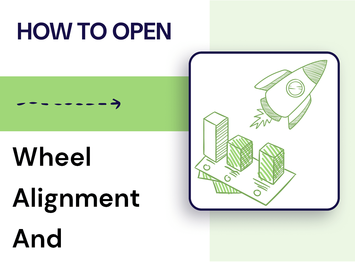 How Do You Open and Perform Wheel Alignment and Balancing?