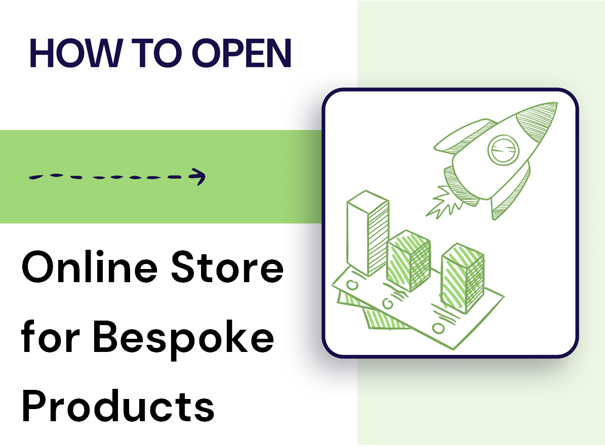 How Can You Open an Online Store for Bespoke Products?