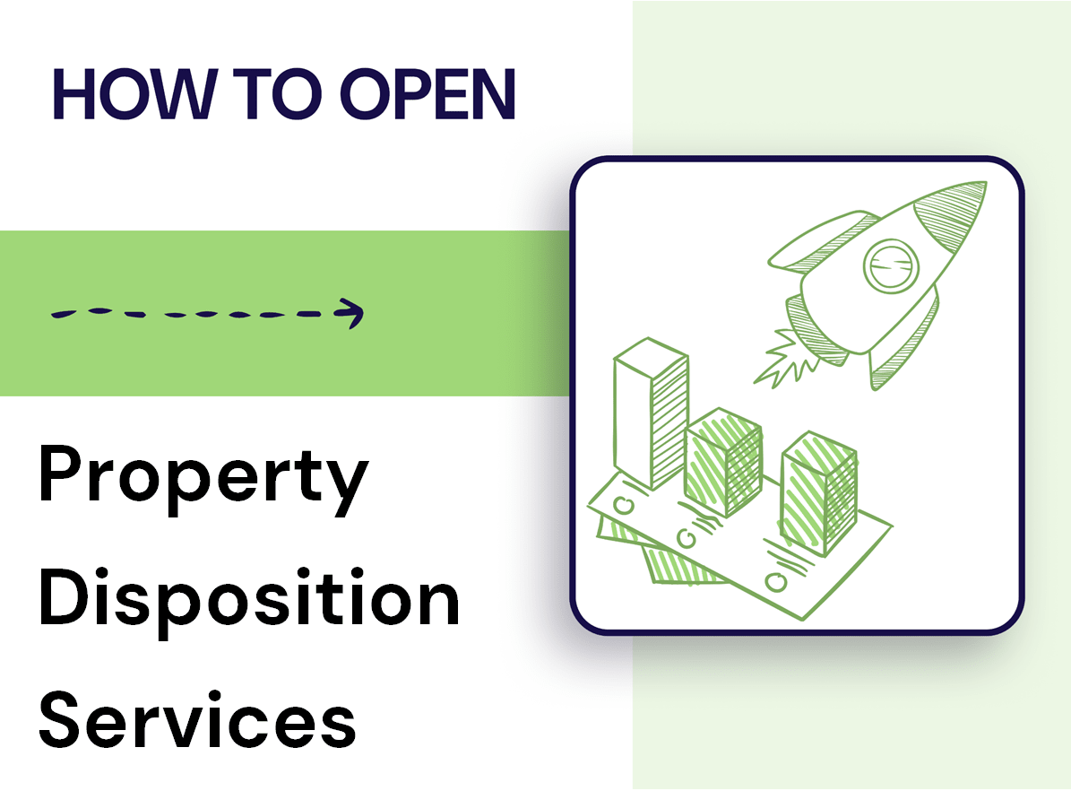 How Do You Open Property Disposition Services?