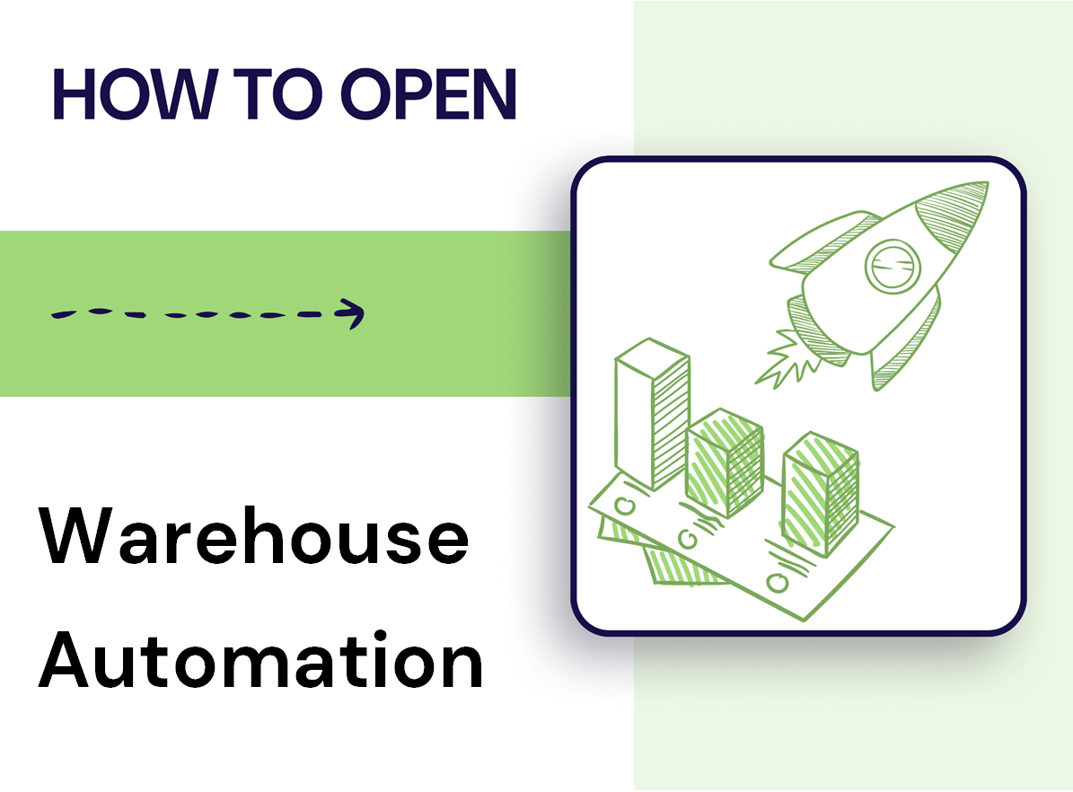 How Do You Open Warehouse Automation Successfully?