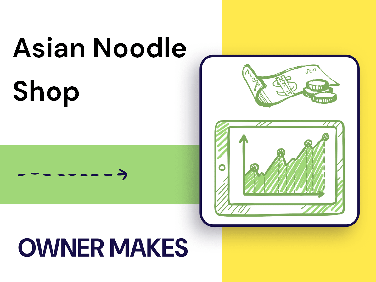 How Much Does the Owner of Asian Noodle Shop Make?