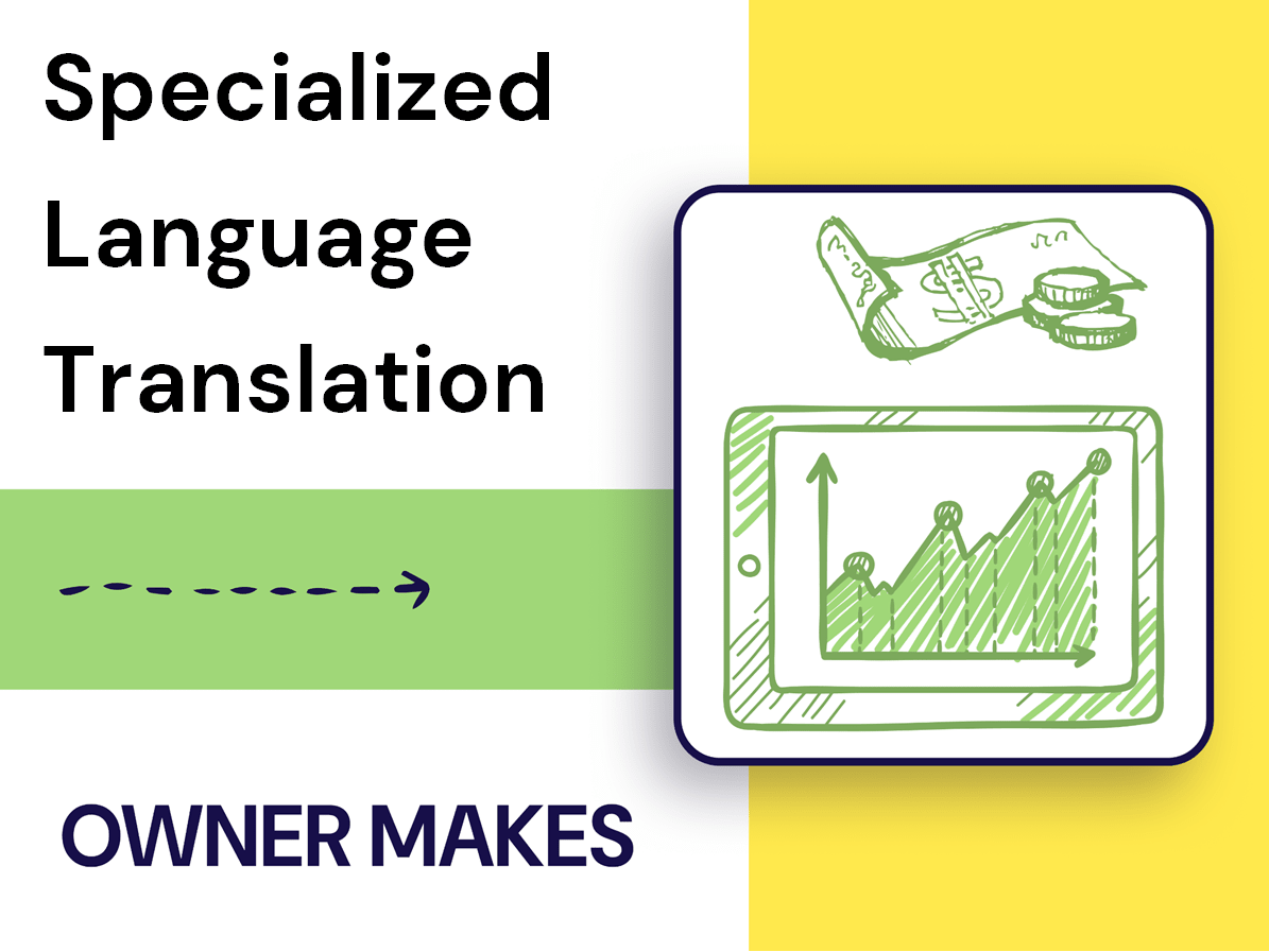How Much Does an Owner Make with Specialized Language Translation Services?