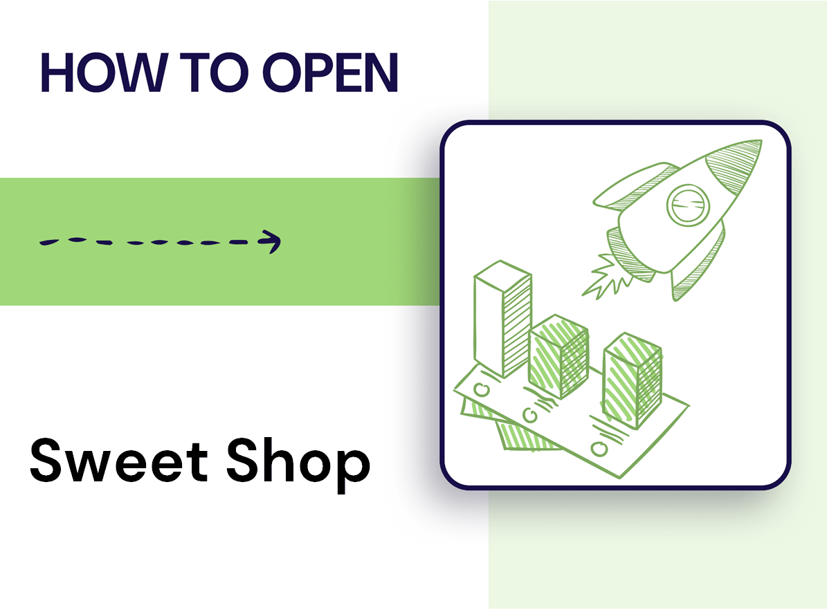How to Open a Sweet Shop Successfully?