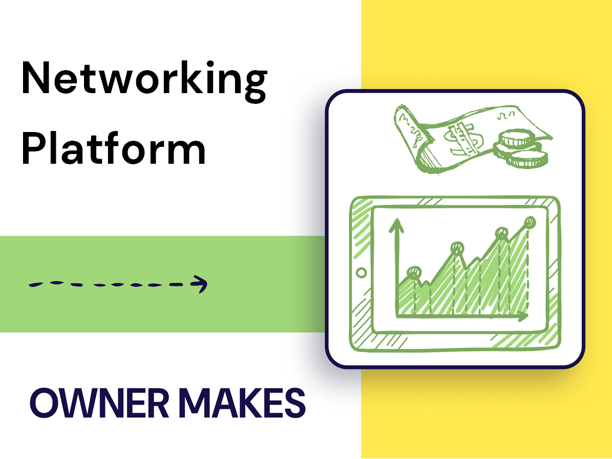 How Much Does an Owner Make on a Networking Platform?