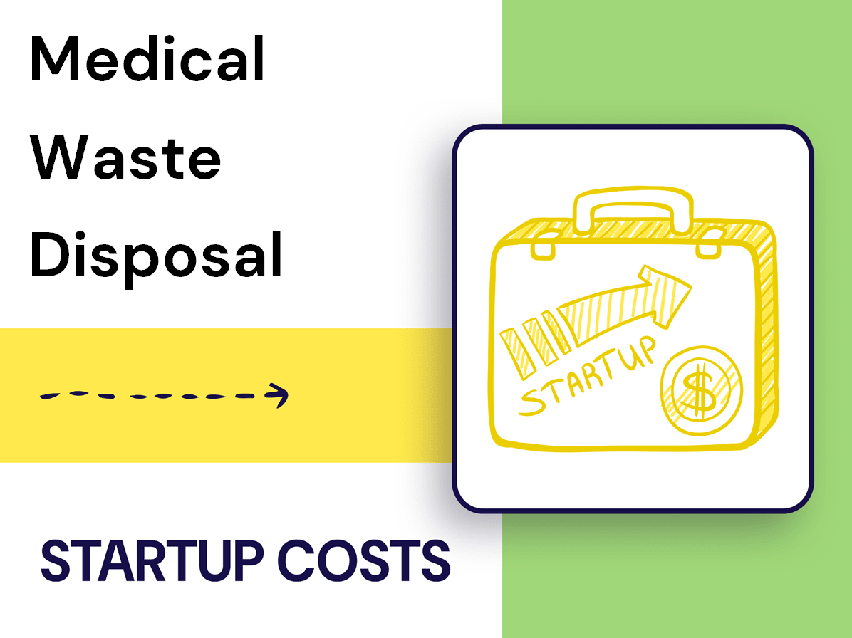 What Are the Startup Costs for Medical Waste Disposal?