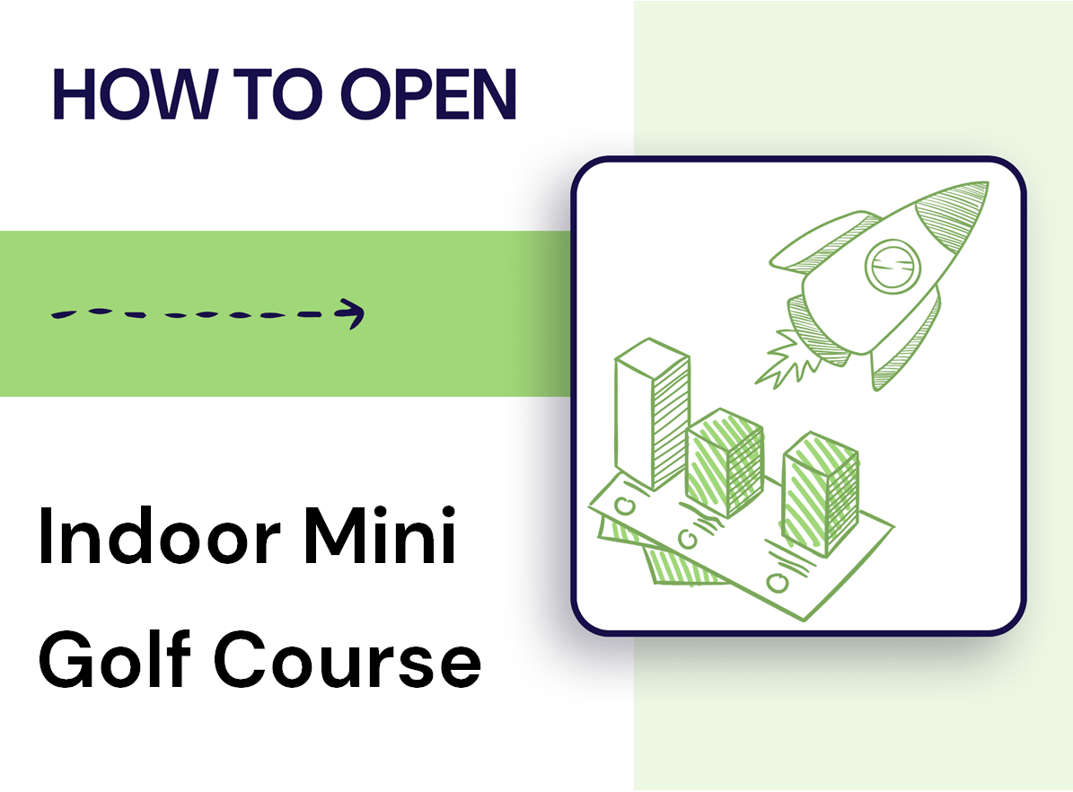 How to Open an Indoor Mini Golf Course Successfully?
