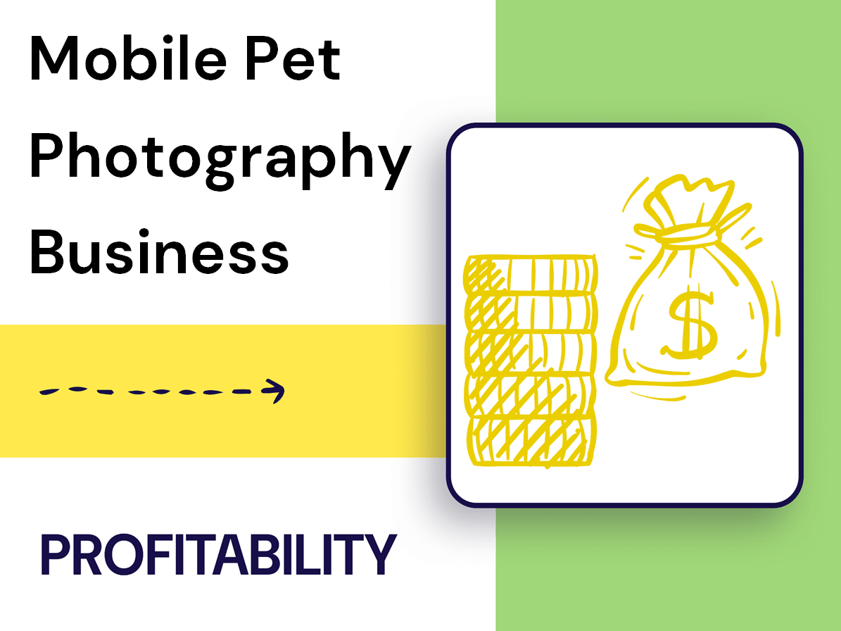 How Can You Maximize Profitability in Your Mobile Pet Photography Business?