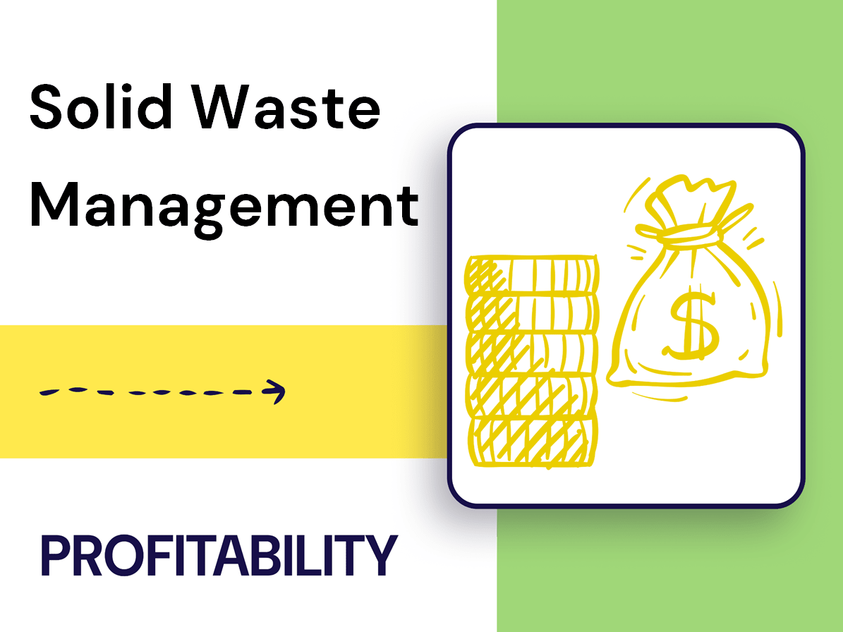 What Are the Top 5 Strategies to Maximize Profitability in Solid Waste ...