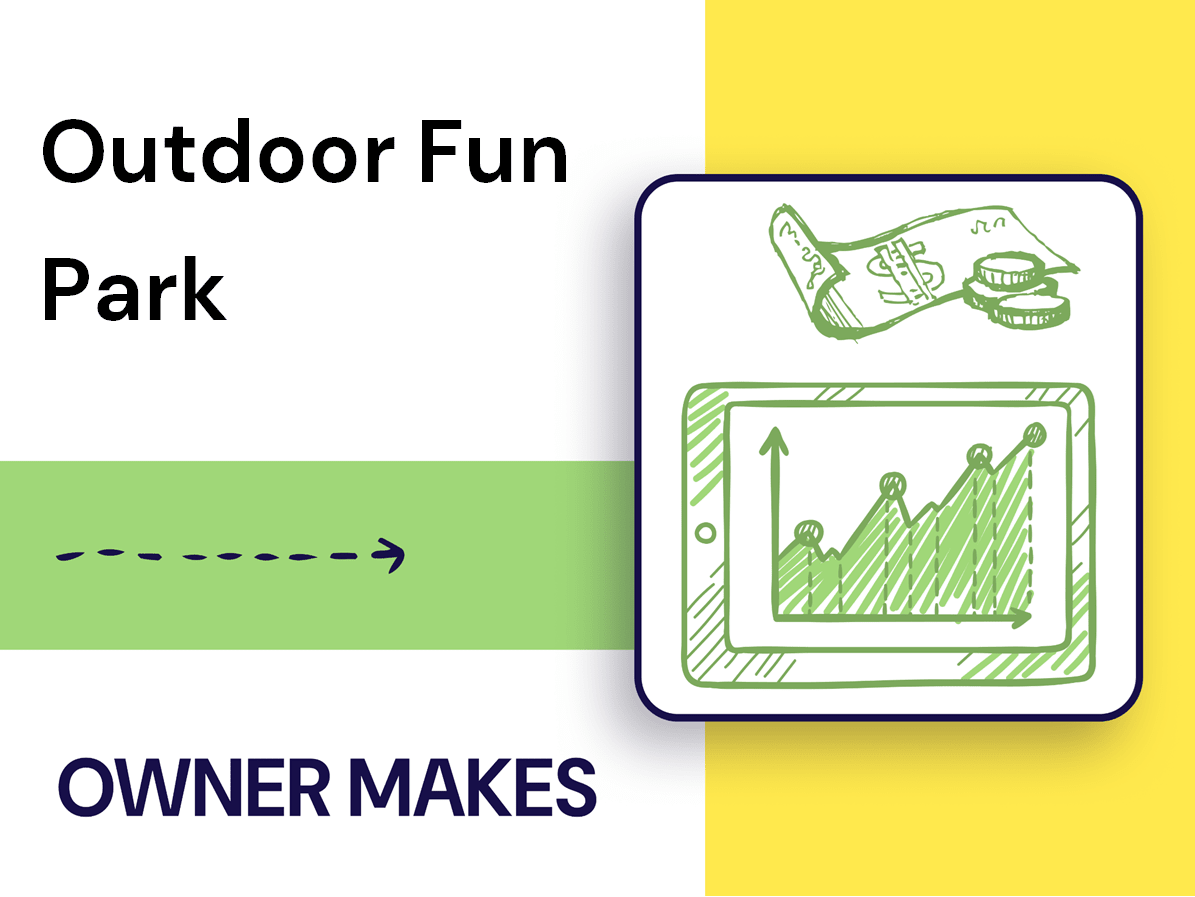 How Much Does the Owner of an Outdoor Fun Park Make?