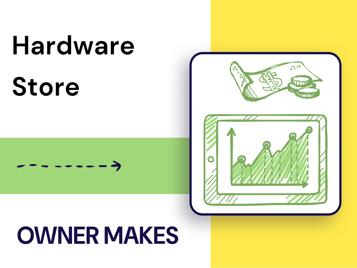 How Much Does an Owner Make at a Hardware Store?