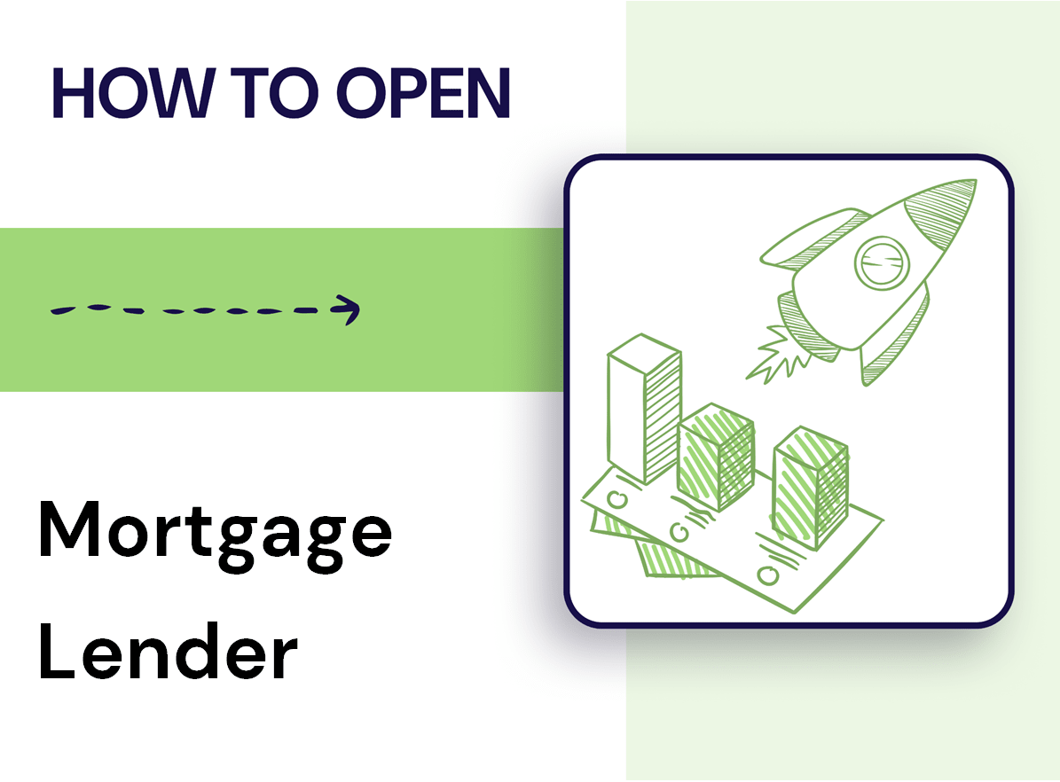 How Do You Open a Mortgage Lender Business?