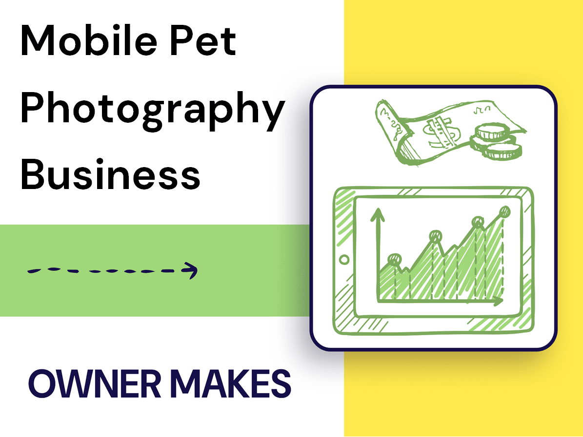 How Much Does an Owner Make in a Mobile Pet Photography Business?