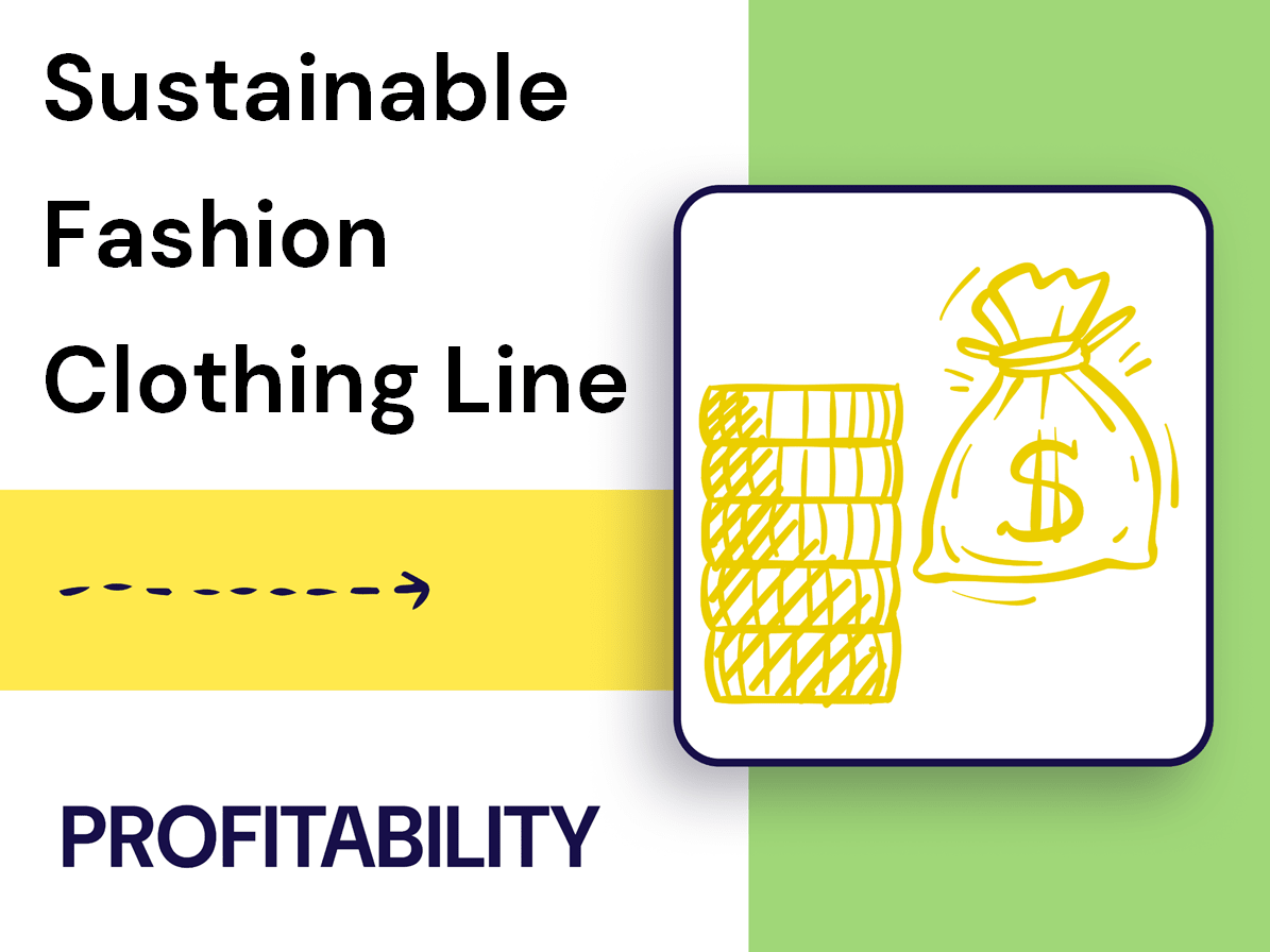 How Can You Maximize Profitability in Your Sustainable Fashion Clothing ...