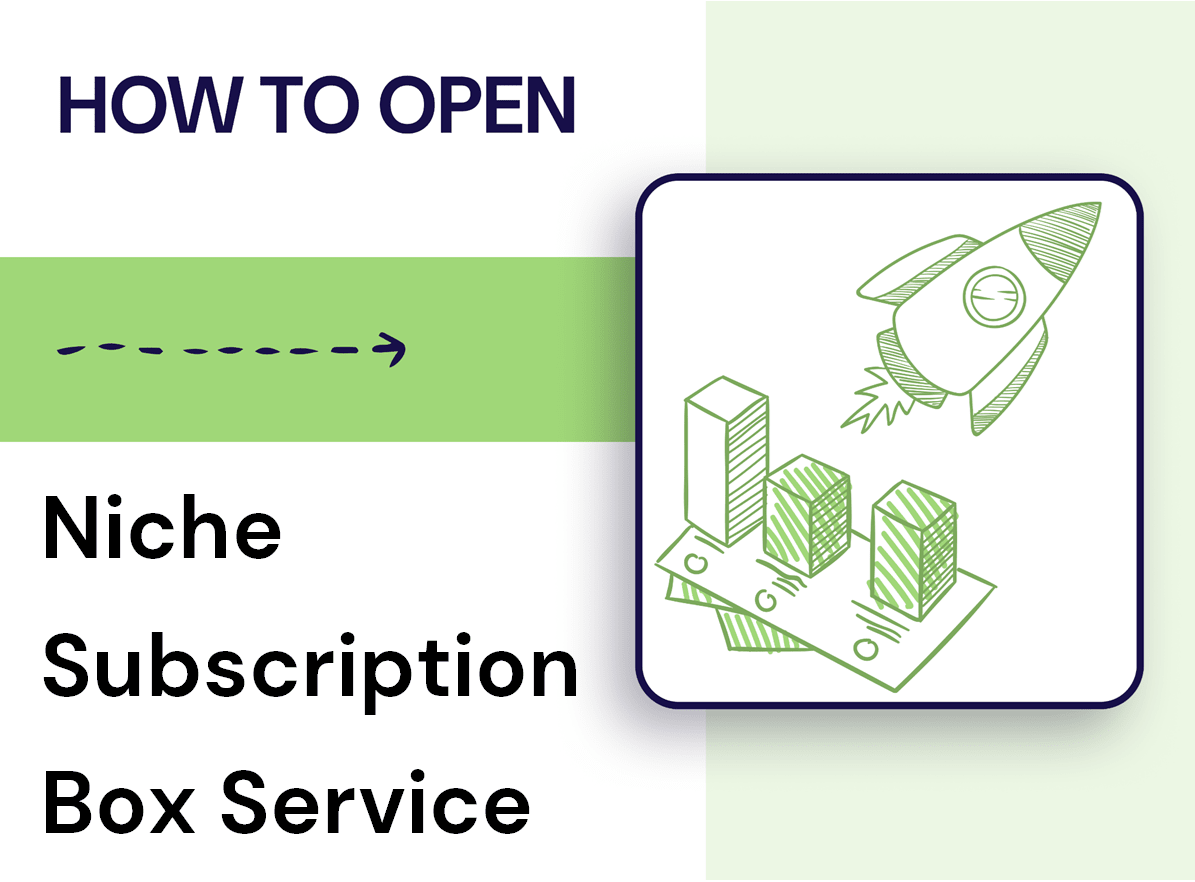 How to Start a Niche Subscription Box Service?