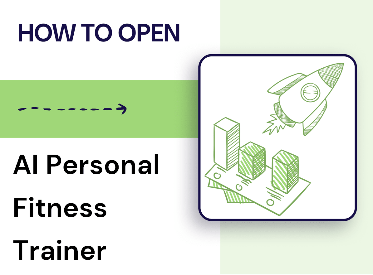 How Can You Open Your Own AI Personal Fitness Trainer?