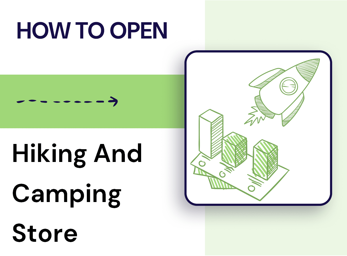 How to Open a Successful Hiking and Camping Store?