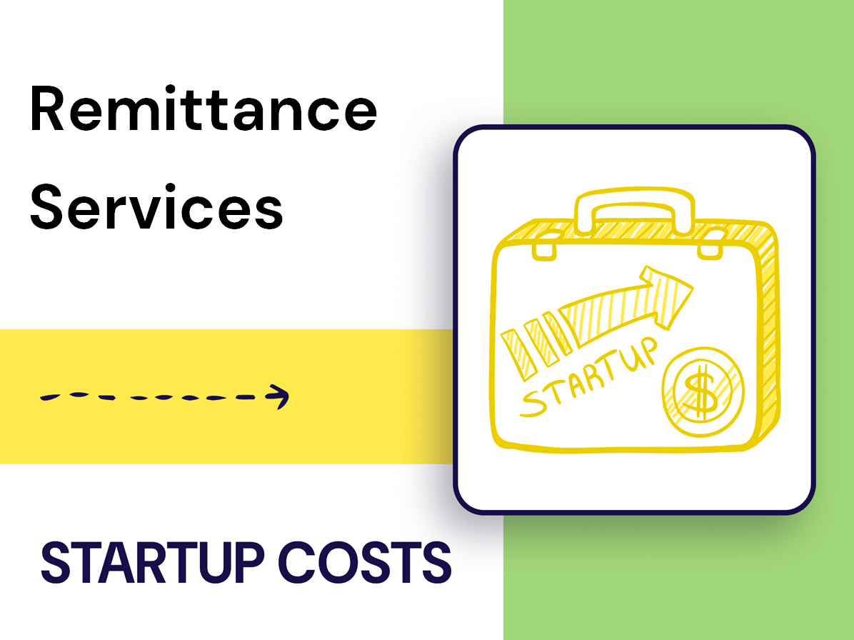 What Are the Startup Costs for Remittance Services?