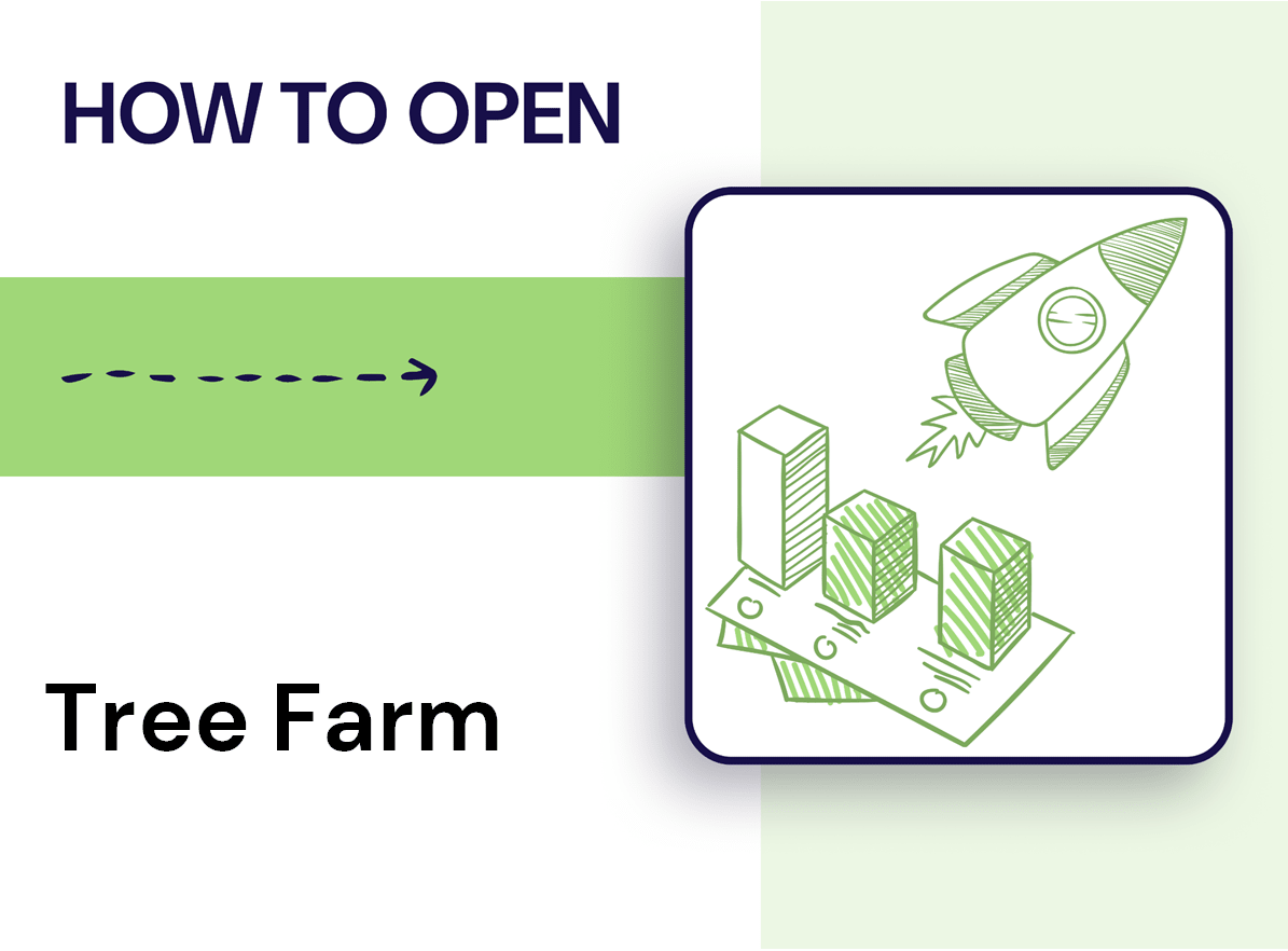 How Do You Open a Tree Farm?