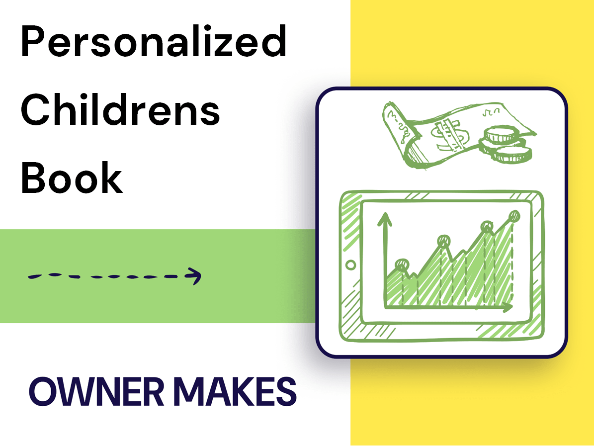 How Much Does an Owner Make in a Personalized Children's Book Business?