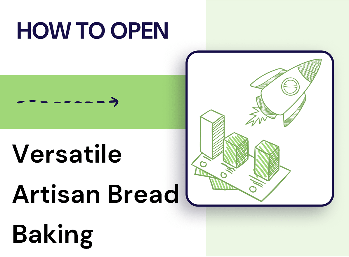 How to Open Versatile Artisan Bread Baking Skills?