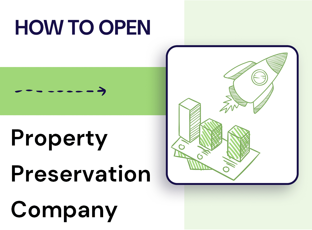 How to Open a Property Preservation Company Successfully?