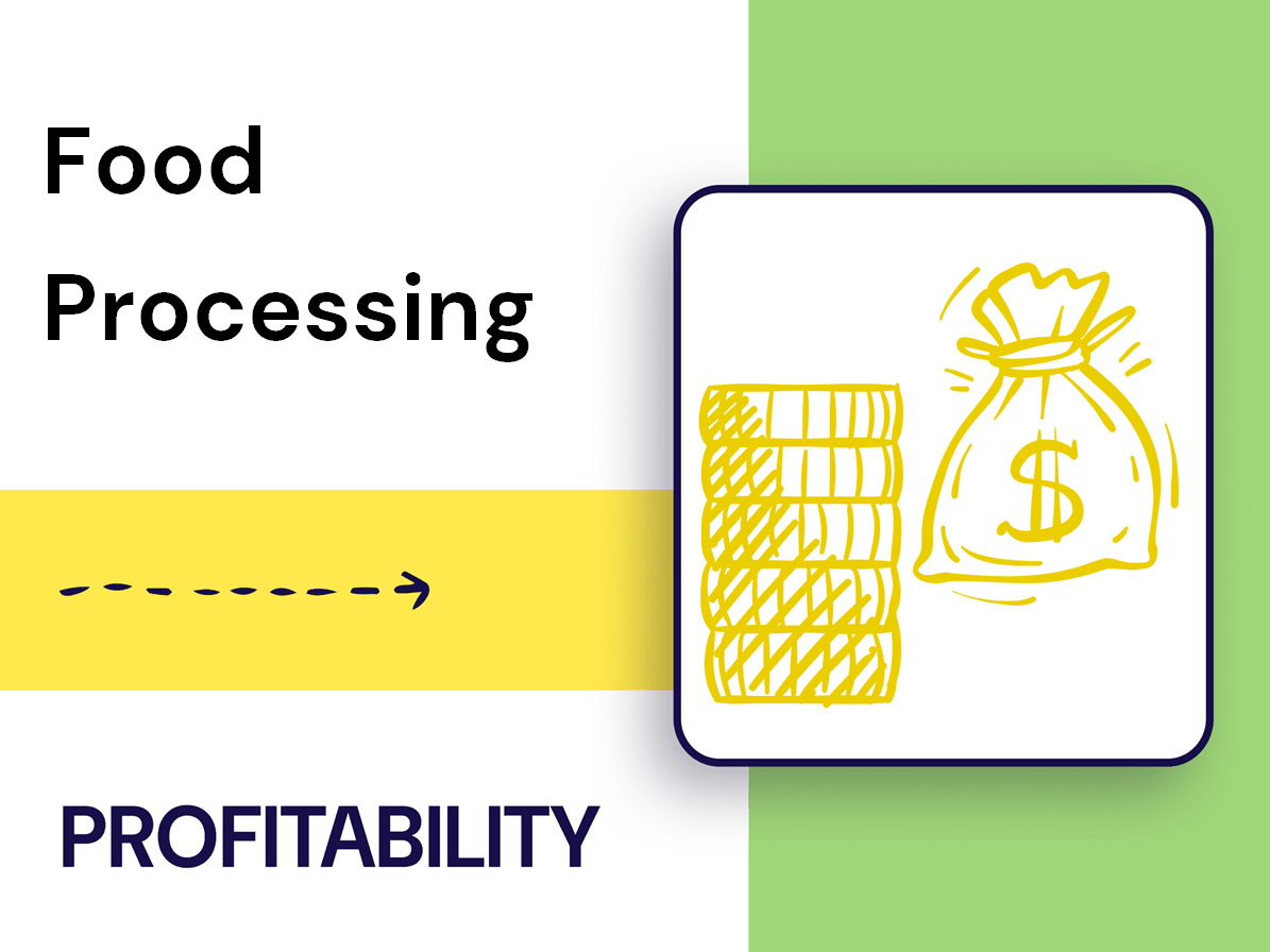 What Are the Top 5 Strategies to Maximize Profitability in Food Processing?